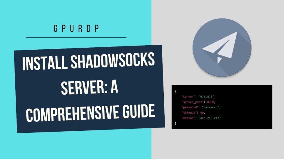 Install Shadowsocks Server: A Comprehensive Guide