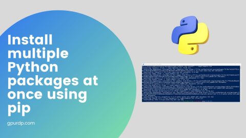 Install multiple python packages at once using pip - Buy GPU RDP Online ...