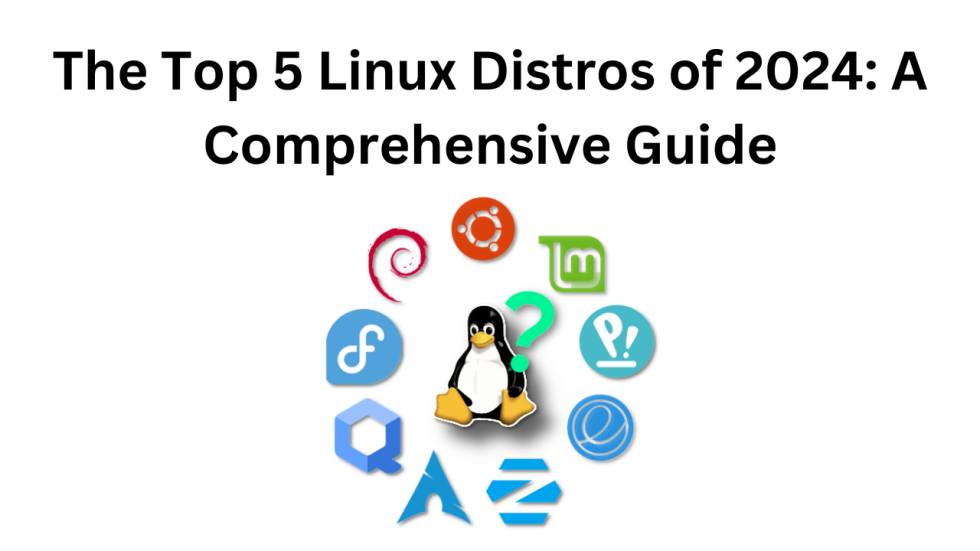 The Top 5 Linux Distros of 2024: A Comprehensive Guide - Buy GPU RDP ...